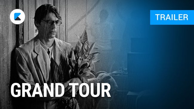 Grand Tour Film · Trailer · Kritik