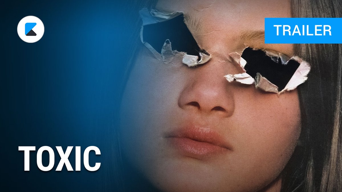 Toxic · Film 2025 · Trailer · Kritik