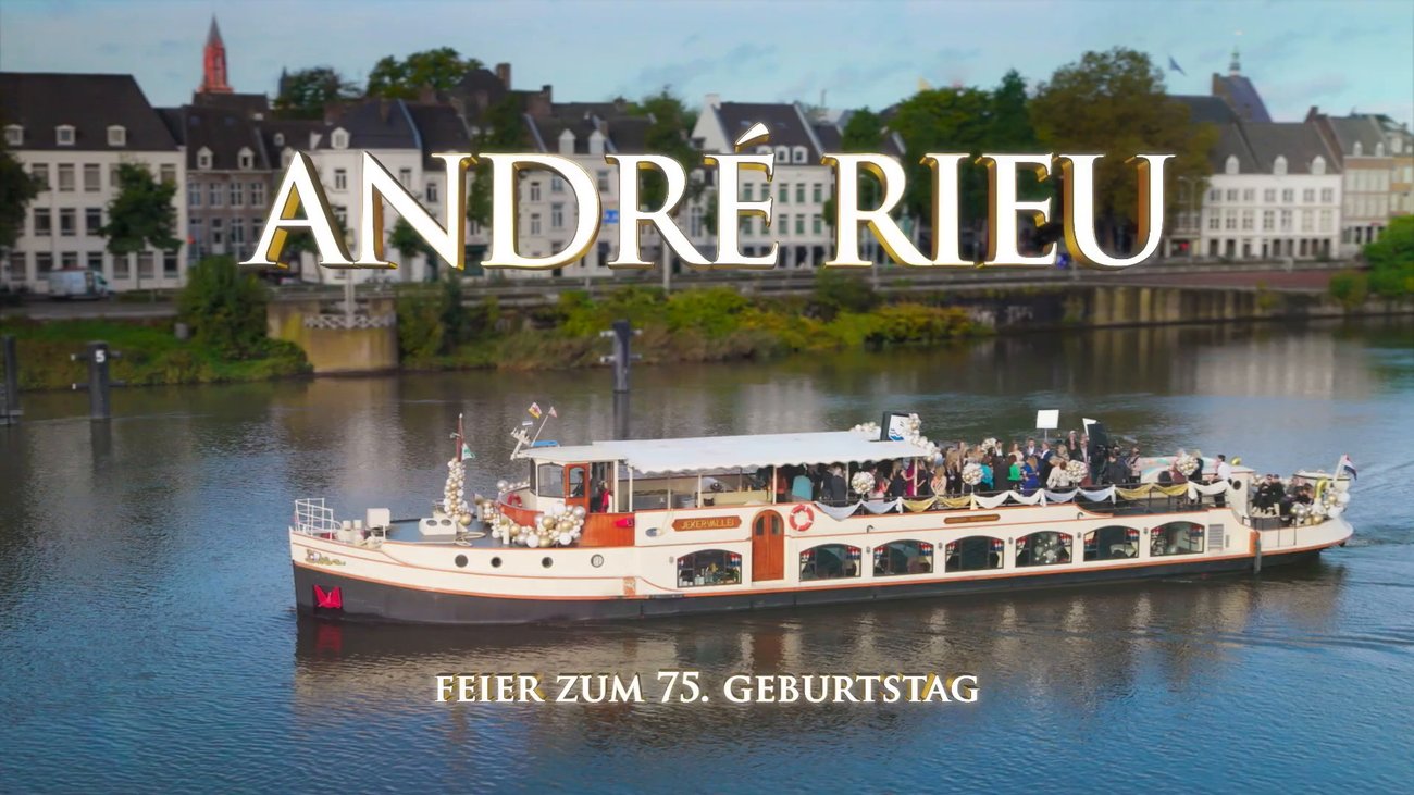 Feier zum 75. Geburtstag von André Rieu: Mein Leben, ein Traum · Film ...