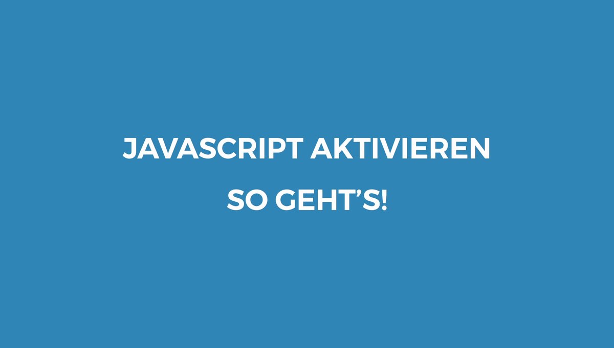 Javascript installieren und aktivieren (Firefox, Chrome, Internet ...