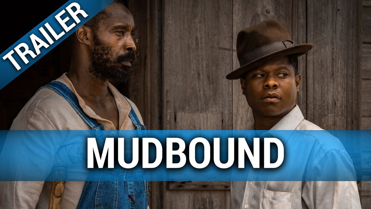 Mudbound · Film 2017 · Trailer · Kritik