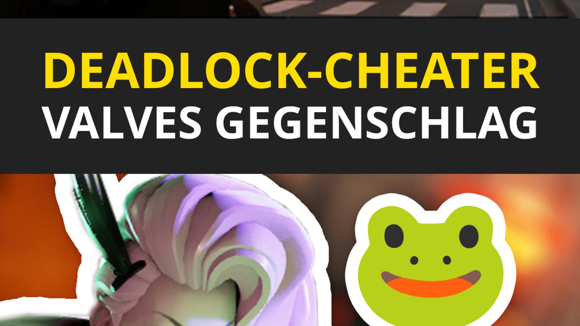 Valve gibt Schummlern in Deadlock was auf die Schenkel!